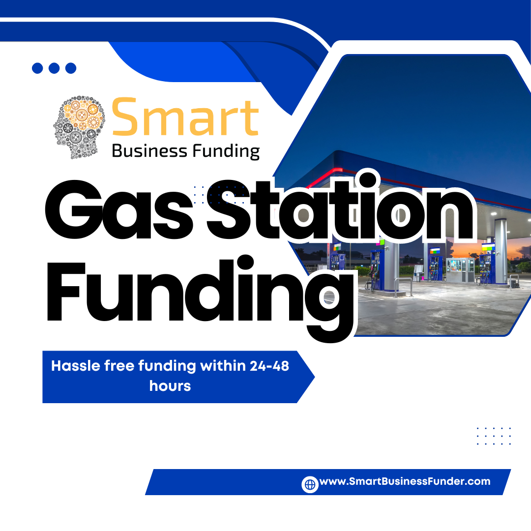 Fast and Easy Gas Station Company Funding with Smart Business Funding ...